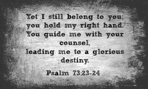 psalm-73-23-24 – Mindful Latter-day Saint Christian Living and Apologetics
